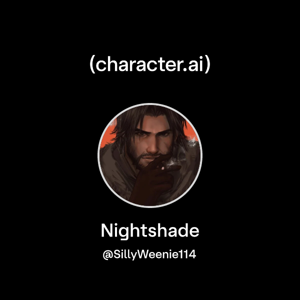 Chat with Nightshade | character.ai | Personalized AI for every moment of your day