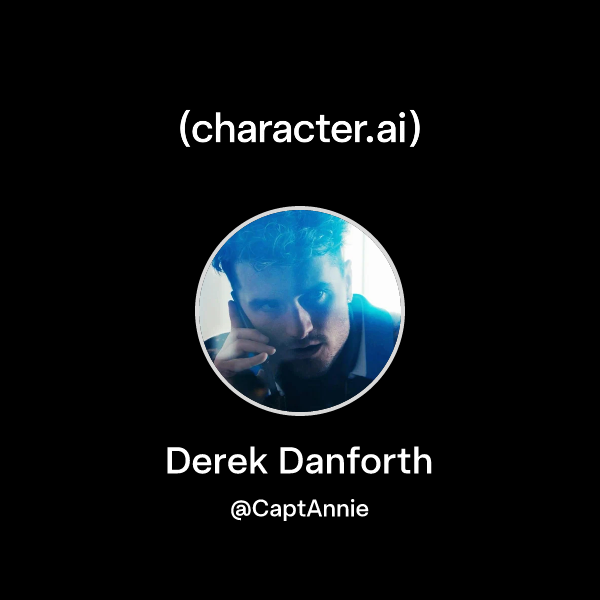 Chat with Derek Danforth | character.ai | AI Chat, Reimagined–Your ...