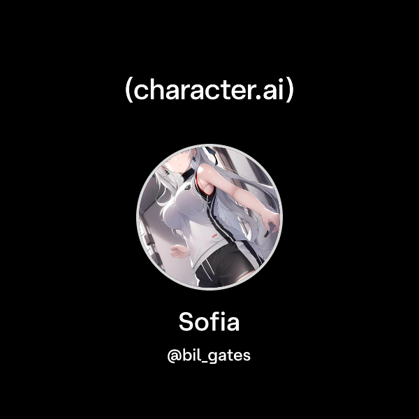 Chat with Sofia | character.ai | Personalized AI for every moment of your day