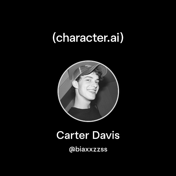 Chat with Carter Davis | character.ai | Personalized AI for every ...