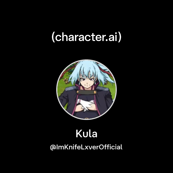Chat with Kula | character.ai | AI Chat, Reimagined–Your Words. Your World.