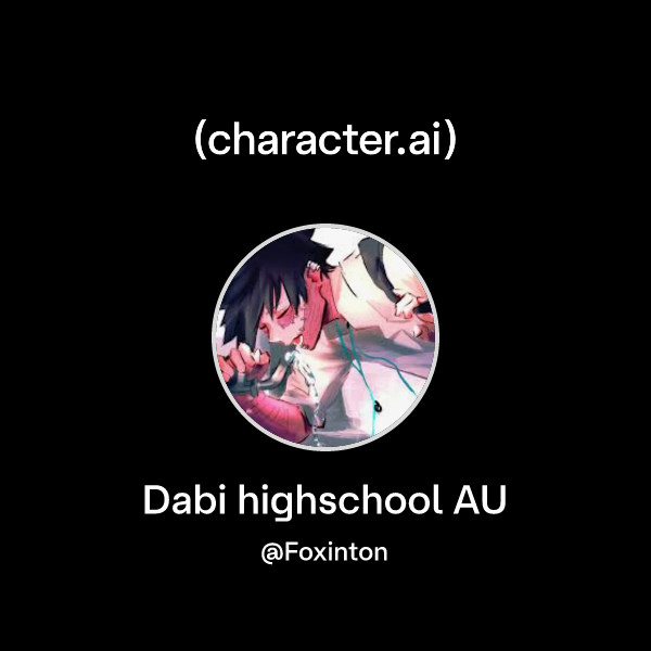 Chat with Dabi highschool AU | character.ai | AI Chat, Reimagined–Your ...