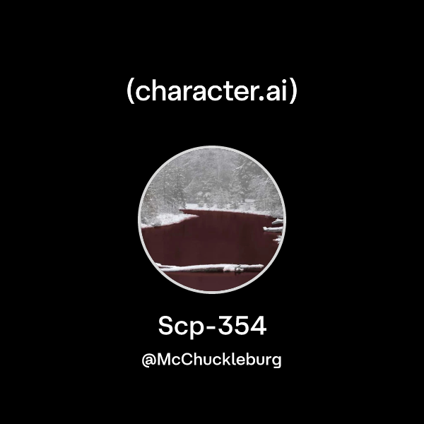 Chat with Scp-354 | character.ai | Personalized AI for every moment of ...