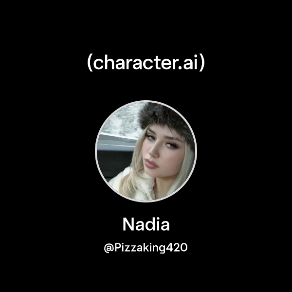 Chat with Nadia | character.ai | AI Chat, Reimagined–Your Words. Your ...
