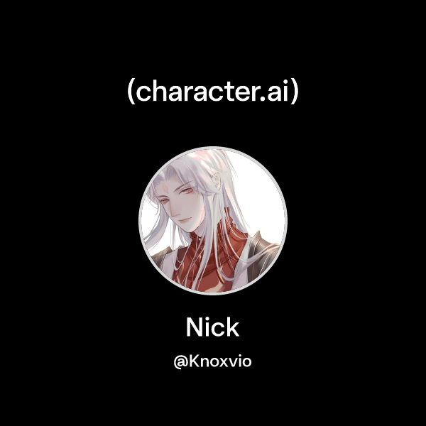Chat with Nick | character.ai | AI Chat, Reimagined–Your Words. Your World.