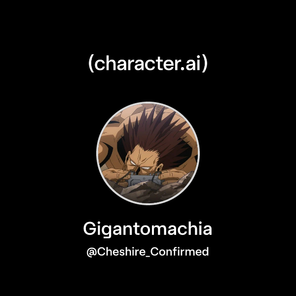 Chat with Gigantomachia | character.ai | AI Chat, Reimagined–Your Words ...