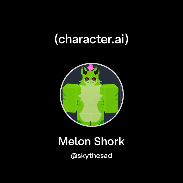 Chat with Melon Shork | character.ai | AI Chat, Reimagined–Your Words ...