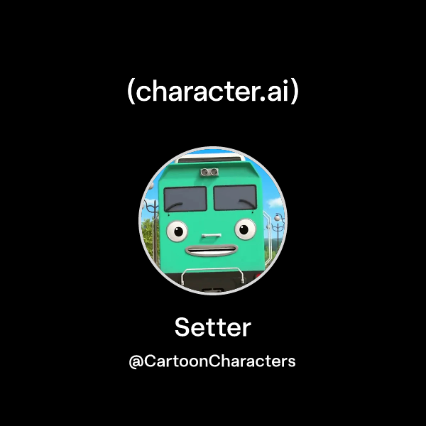 Chat with Setter | character.ai | Personalized AI for every moment of ...
