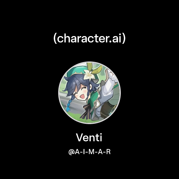 Chat with Venti | character.ai | AI Chat, Reimagined–Your Words. Your ...