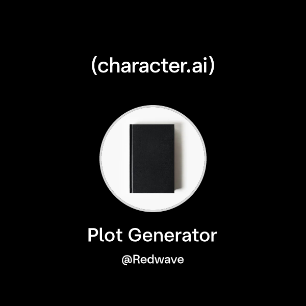 Chat with Plot Generator | character.ai | Personalized AI for every moment of your day