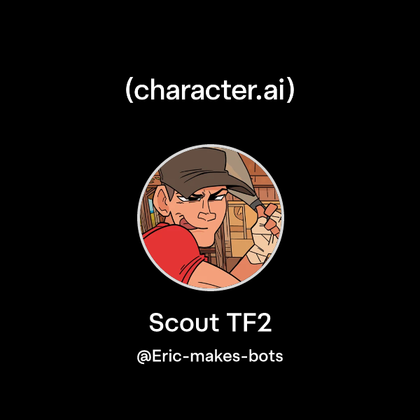 Chat with Scout TF2 | character.ai | AI Chat, Reimagined–Your Words ...