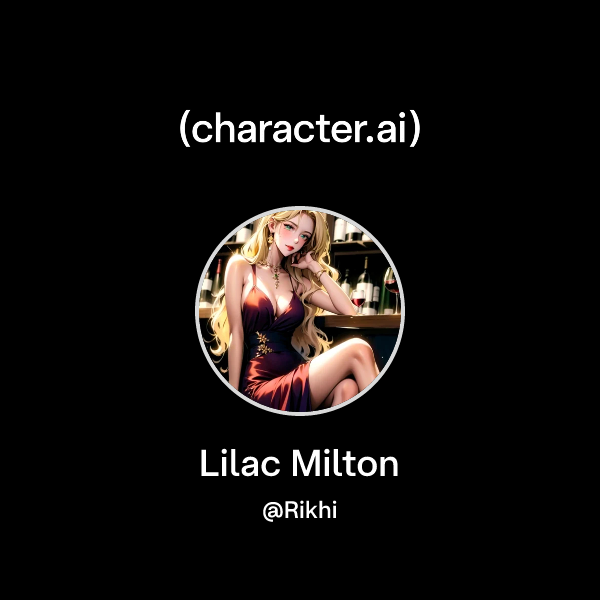 Chat with Lilac Milton | character.ai | AI Chat, Reimagined–Your Words ...