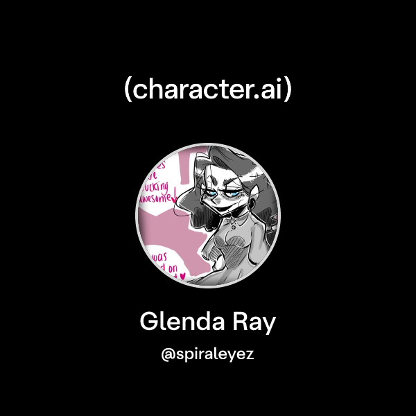 Chat with Glenda Ray | character.ai | AI Chat, Reimagined–Your Words ...
