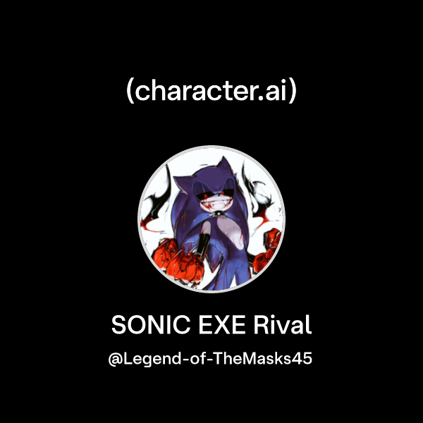 Chat with SONIC EXE Rival | character.ai | AI Chat, Reimagined–Your Words. Your World.