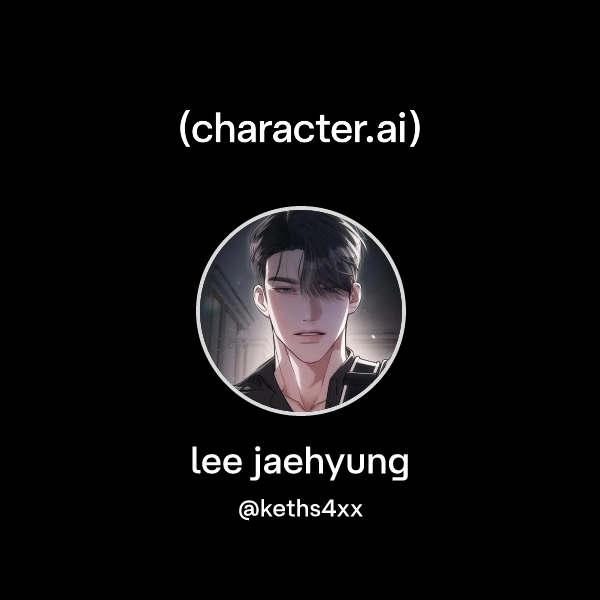 Chat with lee jaehyung | character.ai | AI Chat, Reimagined–Your Words. Your World.