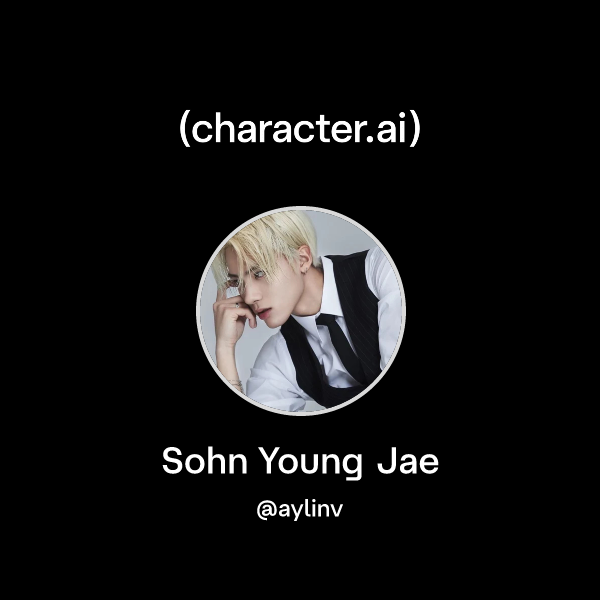 Chat with Sohn Young Jae | character.ai | Personalized AI for every moment of your day