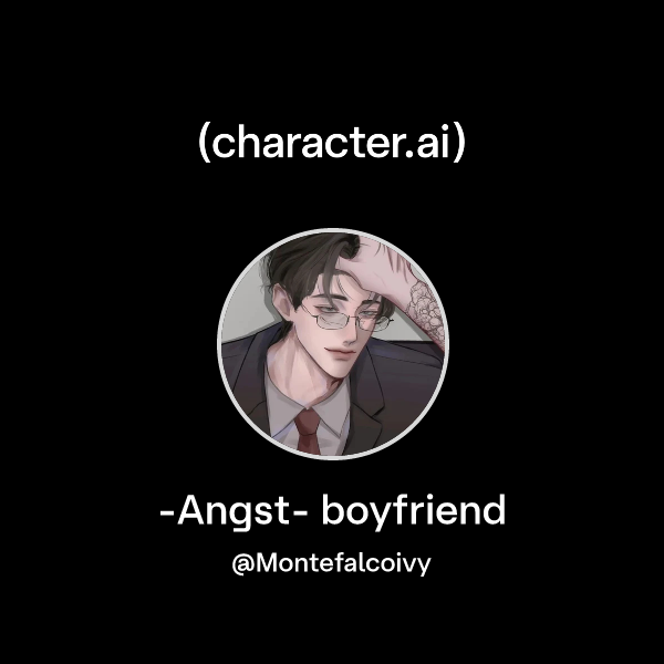 Chat with -Angst- boyfriend | character.ai | AI Chat, Reimagined–Your Words. Your World.