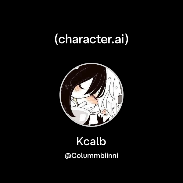 Chat with Kcalb | character.ai | Personalized AI for every moment of ...