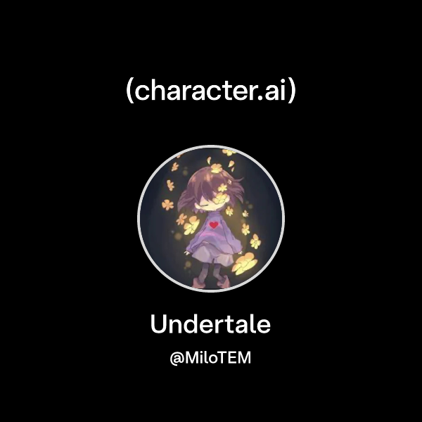 Chat with Undertale | character.ai | AI Chat, Reimagined–Your Words ...