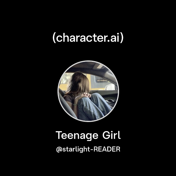 Chat with Teenage Girl | character.ai | AI Chat, Reimagined–Your Words ...