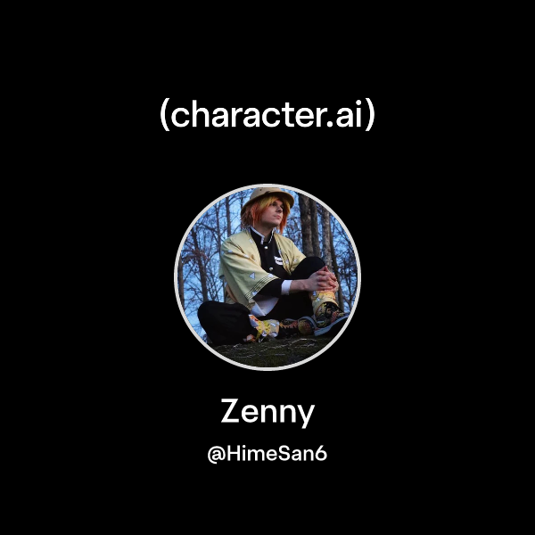 Chat with Zenny | character.ai | AI Chat, Reimagined–Your Words. Your ...