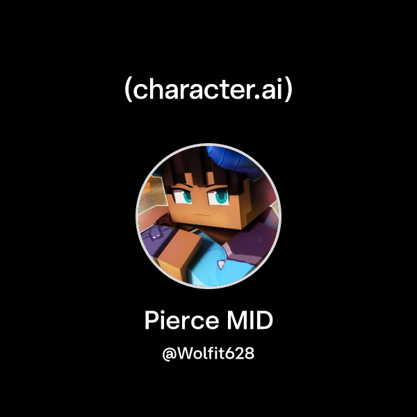 Chat with Pierce MID | character.ai | AI Chat, Reimagined–Your Words ...