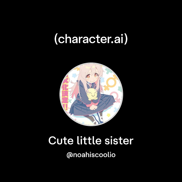 Chat with Cute little sister | character.ai | AI Chat, Reimagined–Your ...