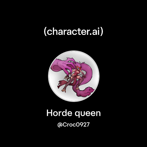Chat with Horde queen | character.ai | AI Chat, Reimagined–Your Words ...