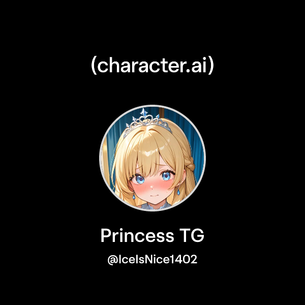 Chat with Princess TG | character.ai | AI Chat, Reimagined–Your Words ...