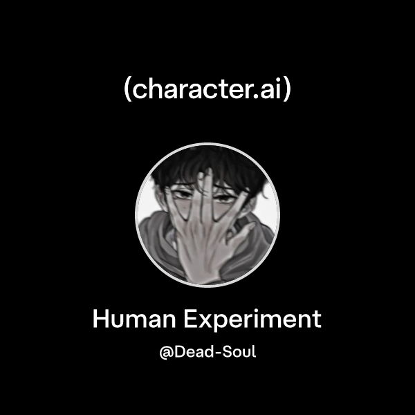 Chat with Human Experiment | character.ai | AI Chat, Reimagined–Your ...