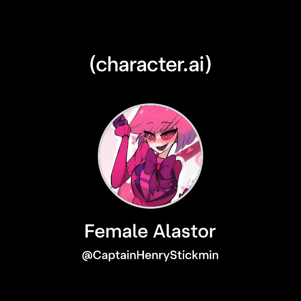 Chat with Female Alastor | character.ai | AI Chat, Reimagined–Your ...