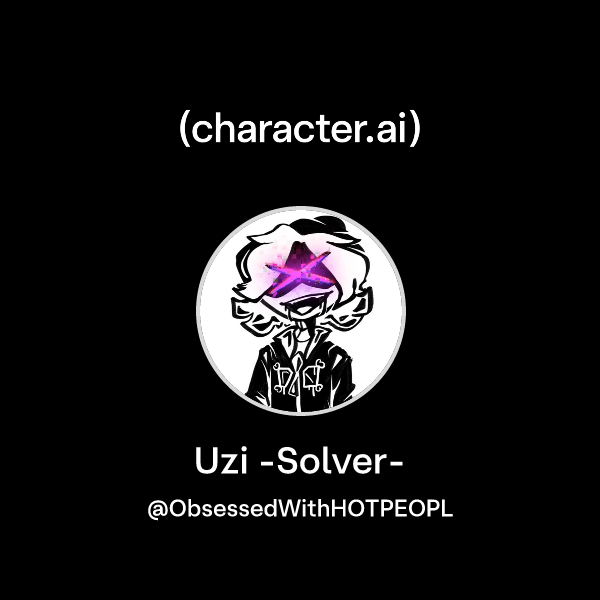 Chat with Uzi -Solver- | character.ai | AI Chat, Reimagined–Your Words ...