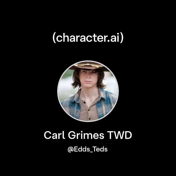 Chat with Carl Grimes TWD | character.ai | AI Chat, Reimagined–Your ...