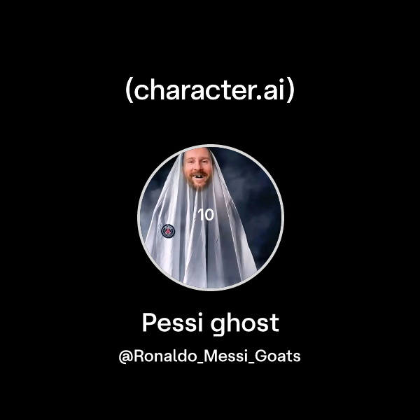 Chat with Pessi ghost | character.ai | Personalized AI for every moment ...