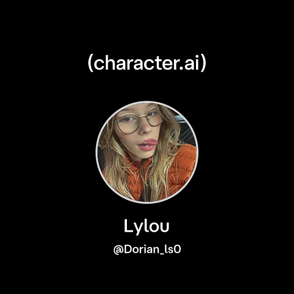 Chat with Lylou | character.ai | Personalized AI for every moment of ...