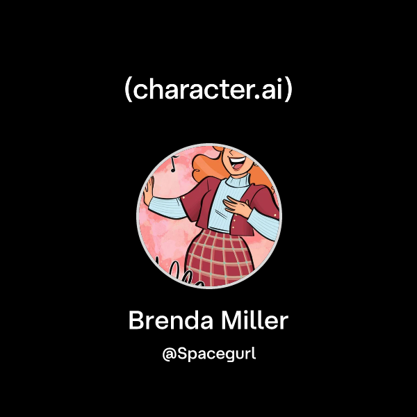 Chat with Brenda Miller | character.ai | Personalized AI for every ...