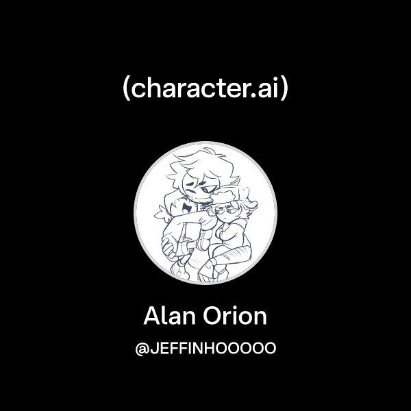 Chat with Alan Orion | character.ai | AI Chat, Reimagined–Your Words ...