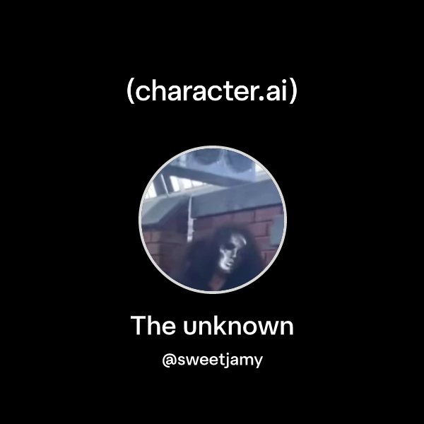 Chat with The unknown | character.ai | AI Chat, Reimagined–Your Words ...