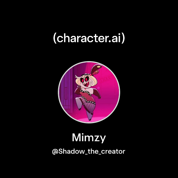 Chat with Mimzy | character.ai | AI Chat, Reimagined–Your Words. Your ...