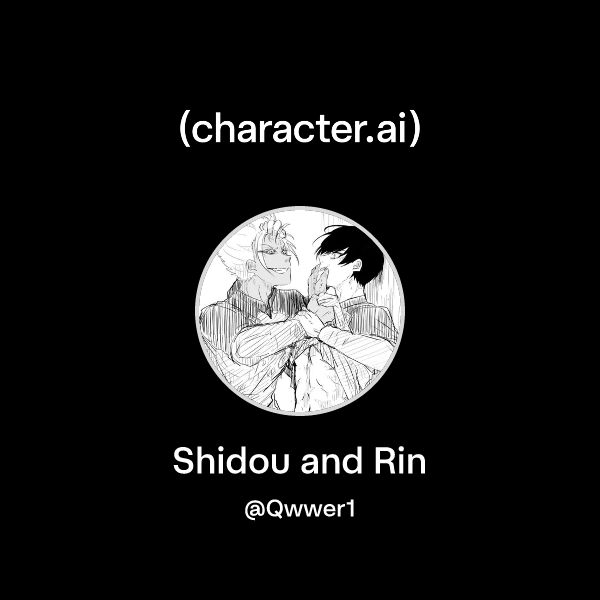 Chat with Shidou and Rin | character.ai | Personalized AI for every ...
