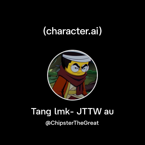 Chat with Tang lmk- JTTW au | character.ai | AI Chat, Reimagined–Your ...