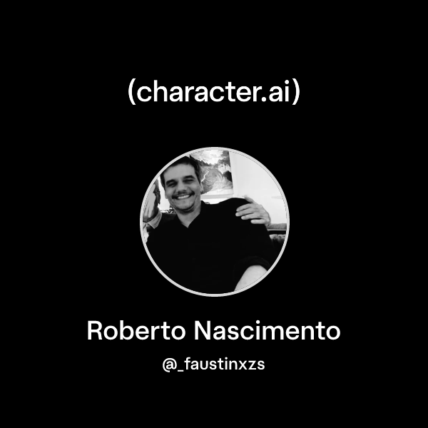 Chat with Roberto Nascimento | character.ai | AI Chat, Reimagined–Your ...