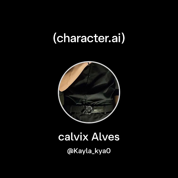 Chat with calvix Alves | character.ai | AI Chat, Reimagined–Your Words ...
