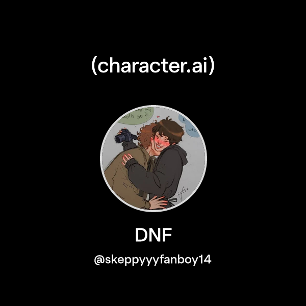 Chat with DNF | character.ai | Personalized AI for every moment of your day