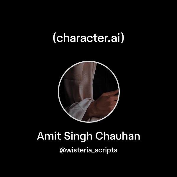 Chat with Amit Singh Chauhan | character.ai | AI Chat, Reimagined–Your ...