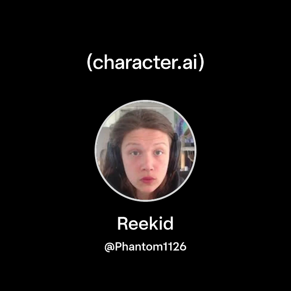 Chat with Reekid | character.ai | AI Chat, Reimagined–Your Words. Your ...