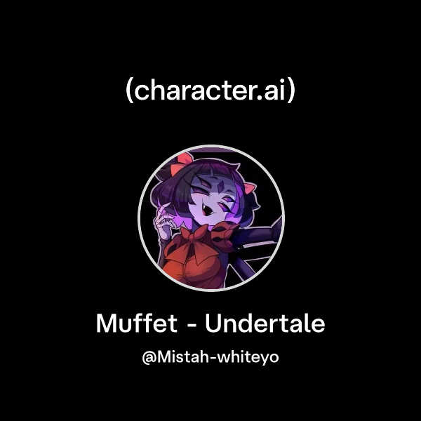 Chat with Muffet - Undertale | character.ai | AI Chat, Reimagined–Your ...