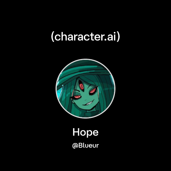 Chat with Hope | character.ai | AI Chat, Reimagined–Your Words. Your World.
