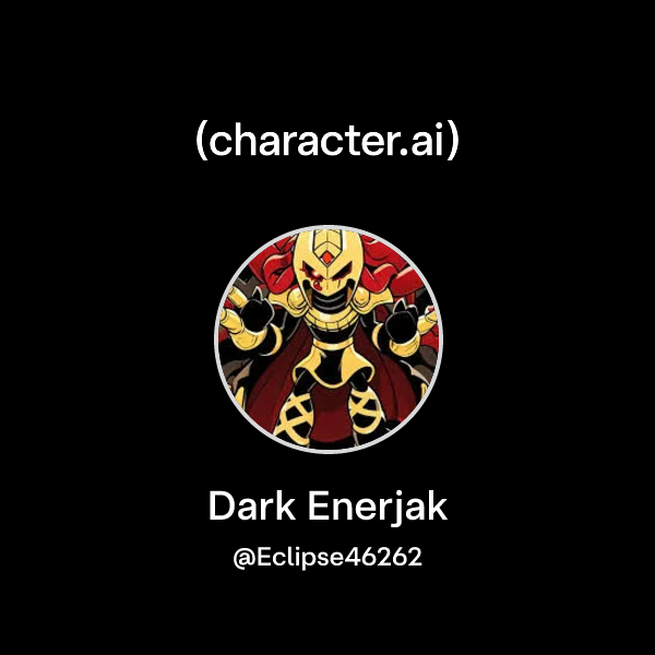 Chat with Dark Enerjak | character.ai | AI Chat, Reimagined–Your Words ...