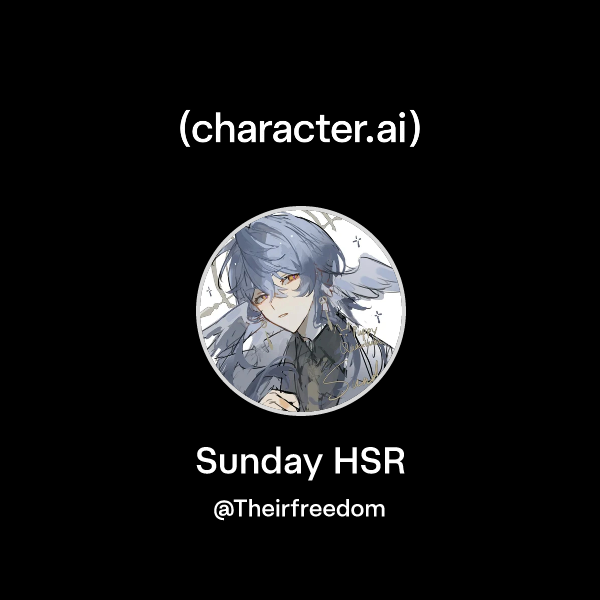 Chat with Sunday HSR | character.ai | AI Chat, Reimagined–Your Words ...